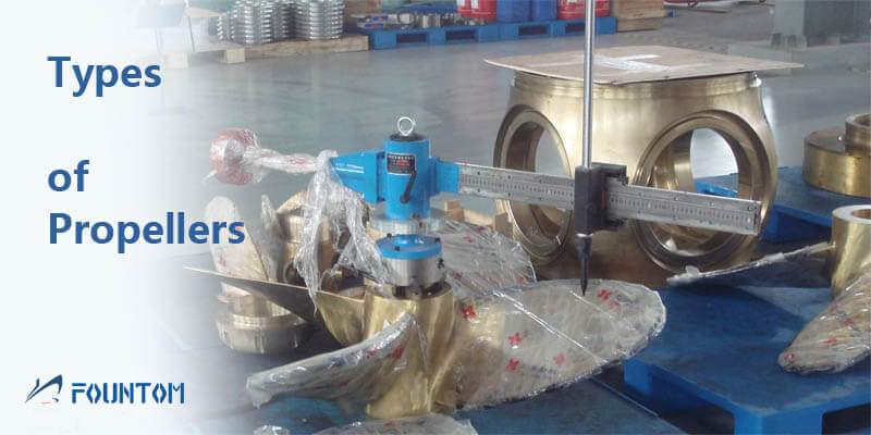Types of marine propeller - Fountom Marine